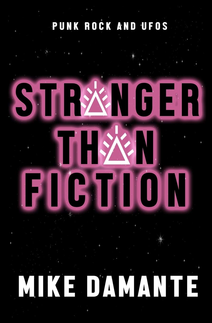 Amazon.com: Punk Rock and UFOs: Stranger Than Fiction: 9781734419849 ...
