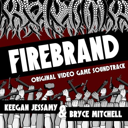 Play Firebrand (Original Video Game Soundtrack) by Keegan Jessamy and ...