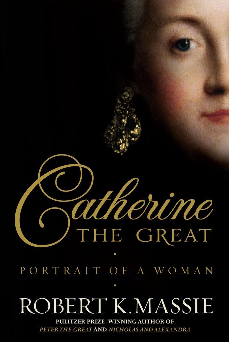 Amazon.com: Catherine the Great: Portrait of a Woman: 9780679456728 ...