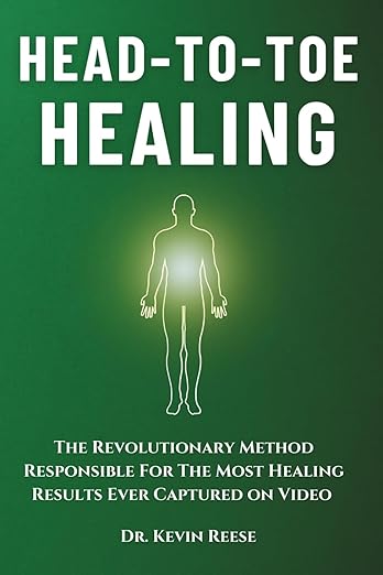 Head-To-Toe Healing: The Revolutionary Method Responsible For The Most ...