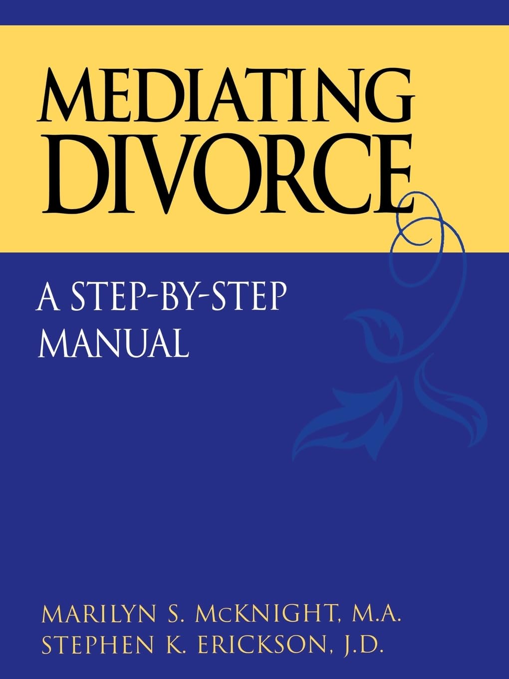 Amazon.com: Mediating Divorce: A Step-by-Step Manual: 9780787958497 ...