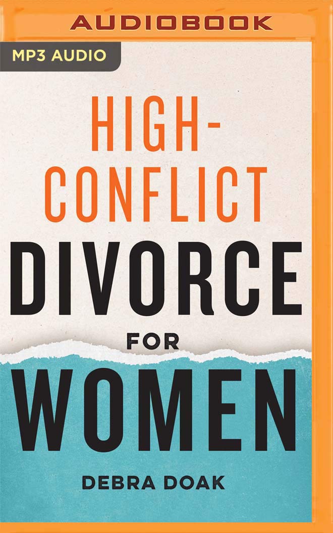 High-Conflict Divorce for Women: Your Guide to Coping Skills and Legal ...