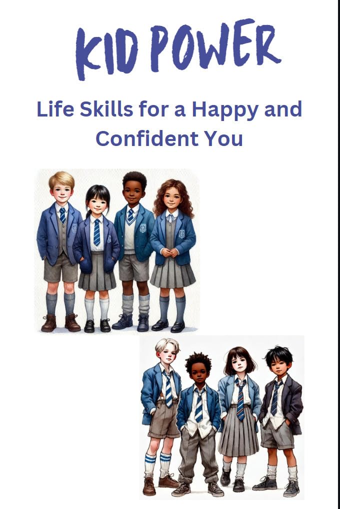 Kid Power: Life Skills for a Happy and Confident You eBook : Anonymous ...