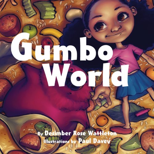 GUMBO WORLD eBook : Wattleton, Desimber Rose, Davey, Paul: Amazon.in ...
