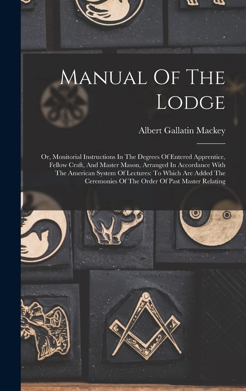 Amazon | Manual Of The Lodge: Or, Monitorial Instructions In The ...