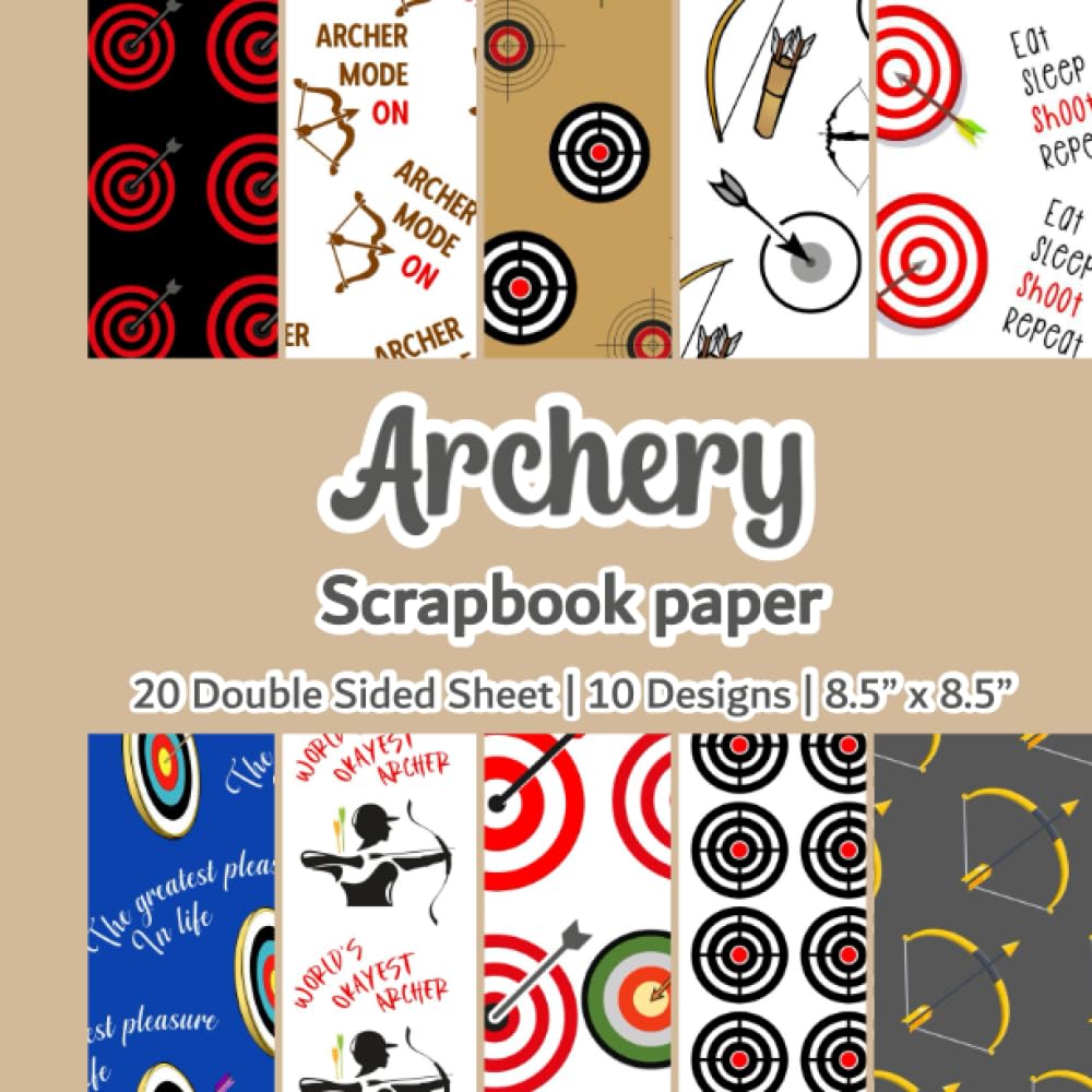 Archery Scrapbook Paper: Sports Scrapbook Paper |10 Designs | 20 Double ...