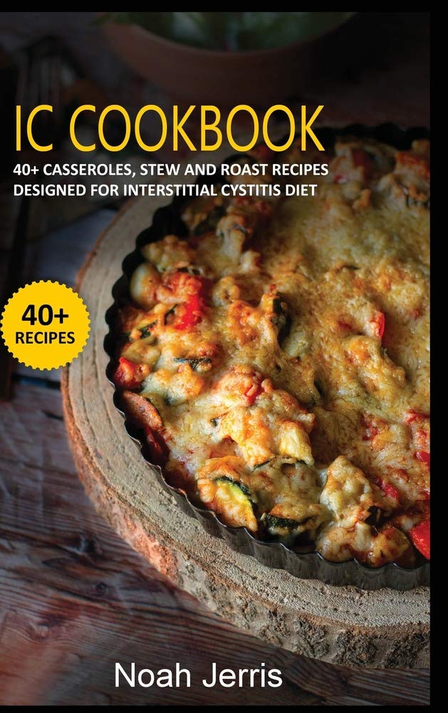 IC Cookbook: 40+ Casseroles, Stew and Roast recipes designed for ...