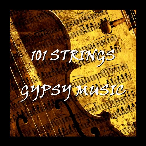 Play Gypsy Music by 101 Strings on Amazon Music