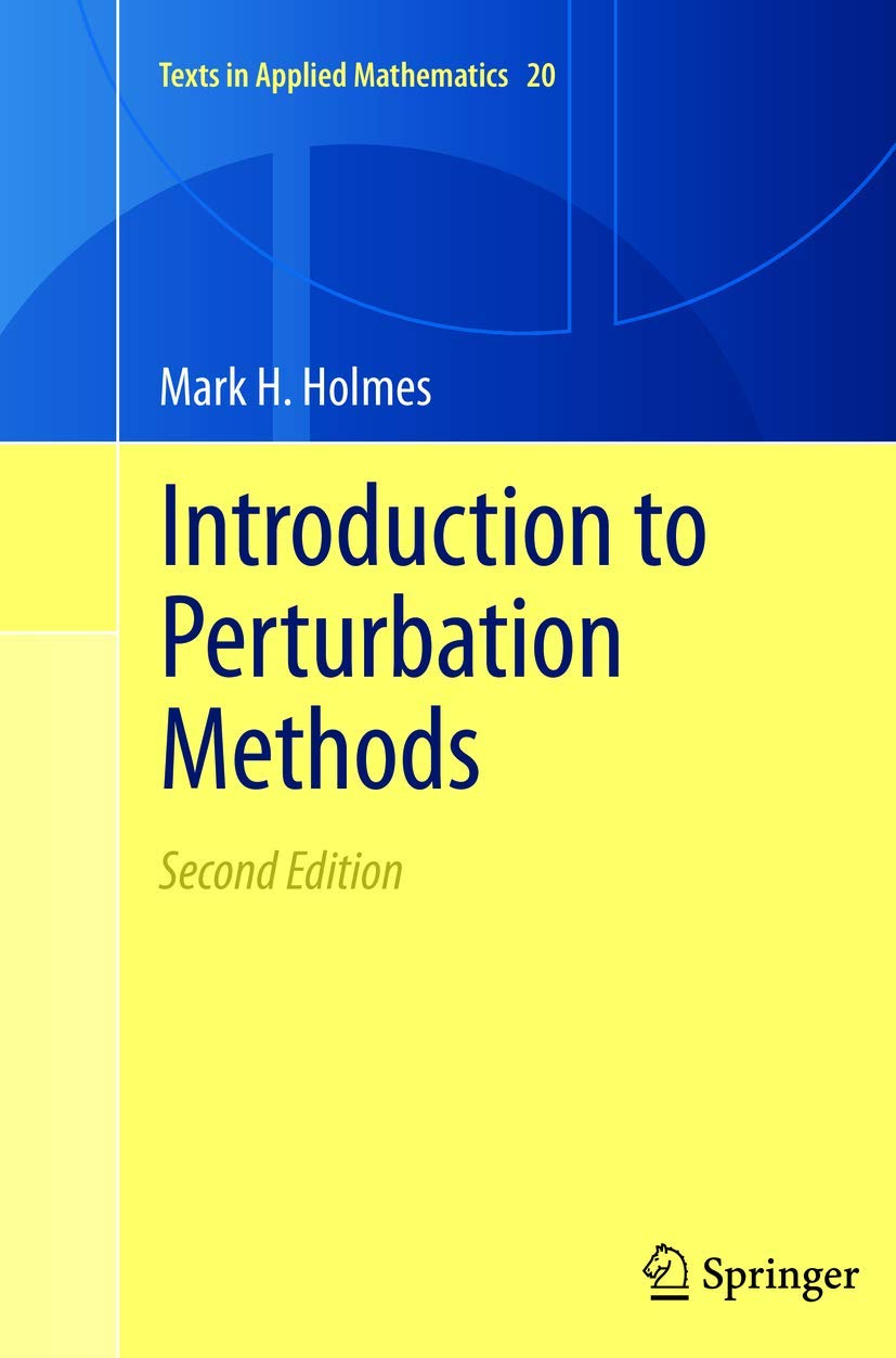 Introduction to Perturbation Methods (Texts in Applied Mathematics, 20 ...