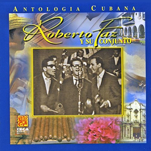 Amazon.com: Antologia Cubana: Roberto Faz : Roberto Faz: Digital Music