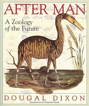 After Man: A Zoology of the Future: Dixon, Dougal: 9780312194338 ...