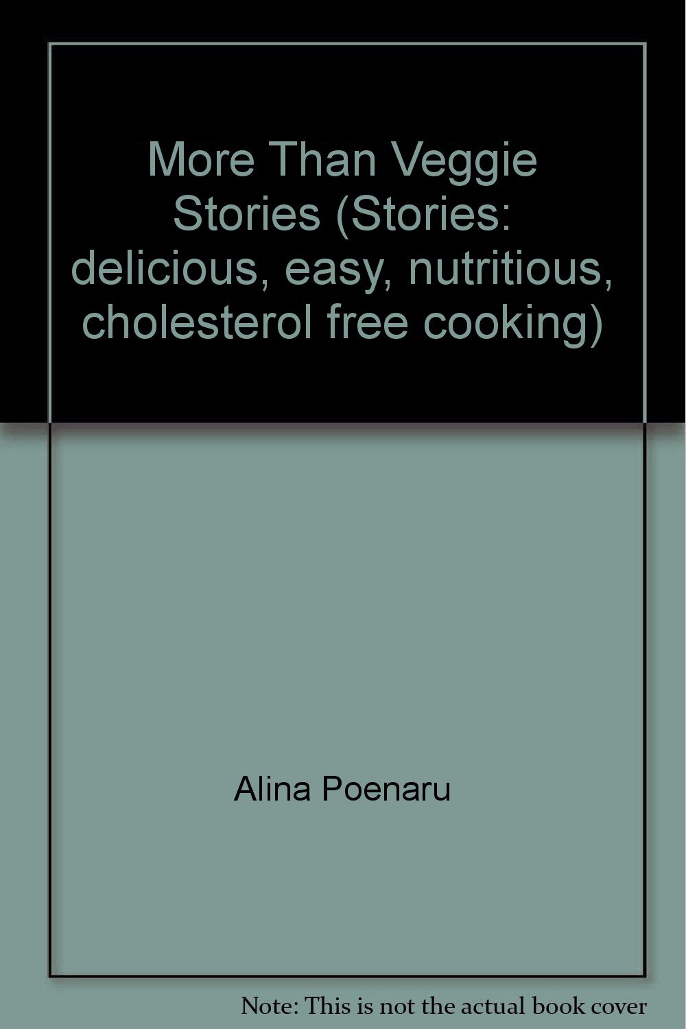 More Than Veggie Stories (Stories: delicious, easy, nutritious ...