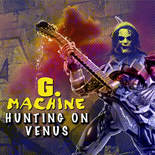 Play Hunting on Venus (Radio Edition) by G.Machine on Amazon Music