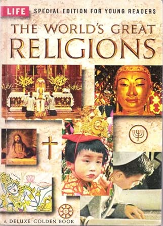 The World's Great Religions Special Edition For Young Readers A Deluxe ...