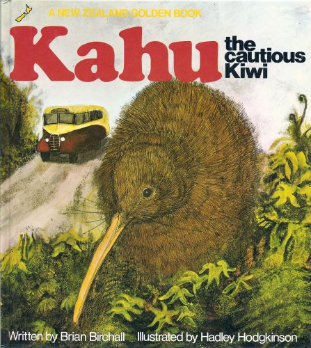Kahu the Cautious Kiwi (A New Zealand Golden Book): Brian Birchall ...