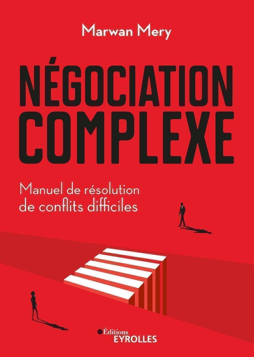 Amazon.com: Négociation complexe: Manuel de résolution de conflits ...