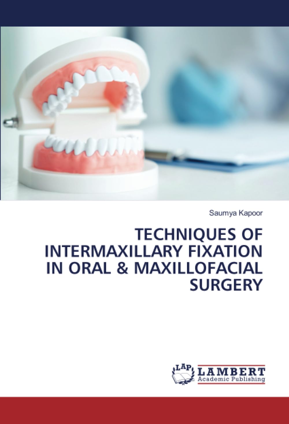 TECHNIQUES OF INTERMAXILLARY FIXATION IN ORAL & MAXILLOFACIAL SURGERY ...