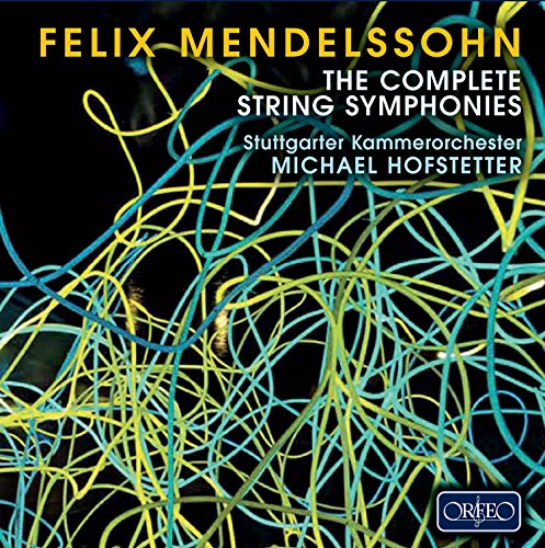 Play Mendelssohn: The Complete String Symphonies by Stuttgarter ...