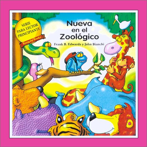 Nueva en el Zoologico (Serie Para Lector Principante) (Spanish Edition ...
