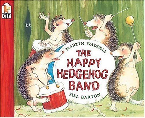 The Happy Hedgehog Band: Waddell, Martin, Barton, Jill: 9781564022721 ...