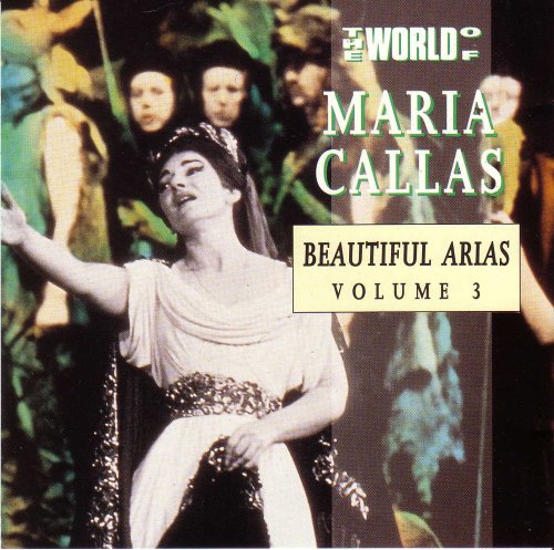 Maria Callas: Beautiful Arias Volume 3 - Amazon.com Music