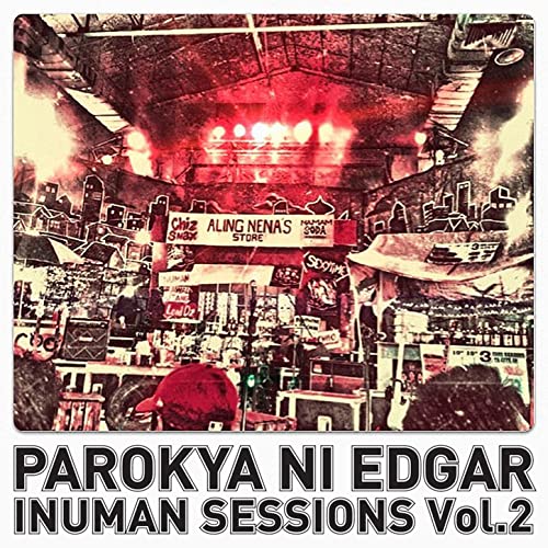 Amazon.com: Inuman Sessions, Vol. 2 (Live) [Explicit] : Parokya Ni ...