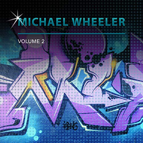 Amazon Music - Michael WheelerのMichael Wheeler, Vol. 2 - Amazon.co.jp