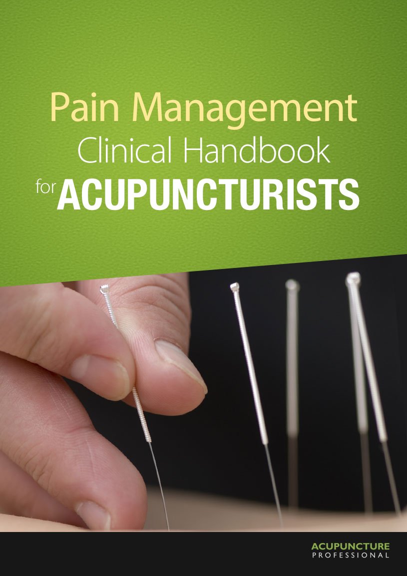 Pain Management Clinical Handbook for Acupuncturists - Kindle edition ...