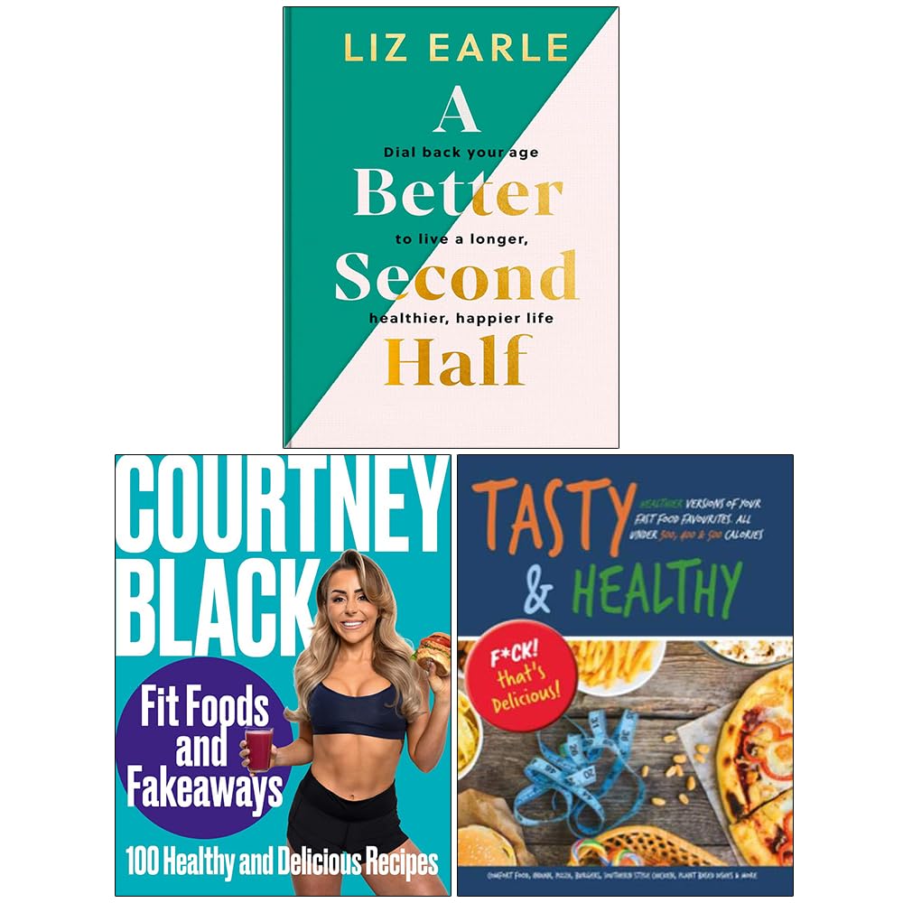 A Better Second Half, Fit Foods and Fakeaways & Tasty & Healthy F*ck ...