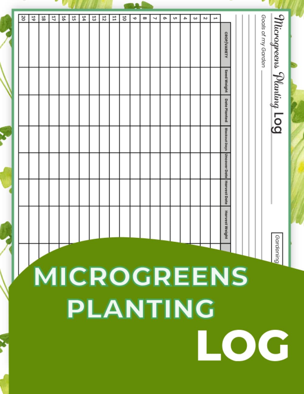 Microgreens Planting Log book: Easy record keeping for growing ...