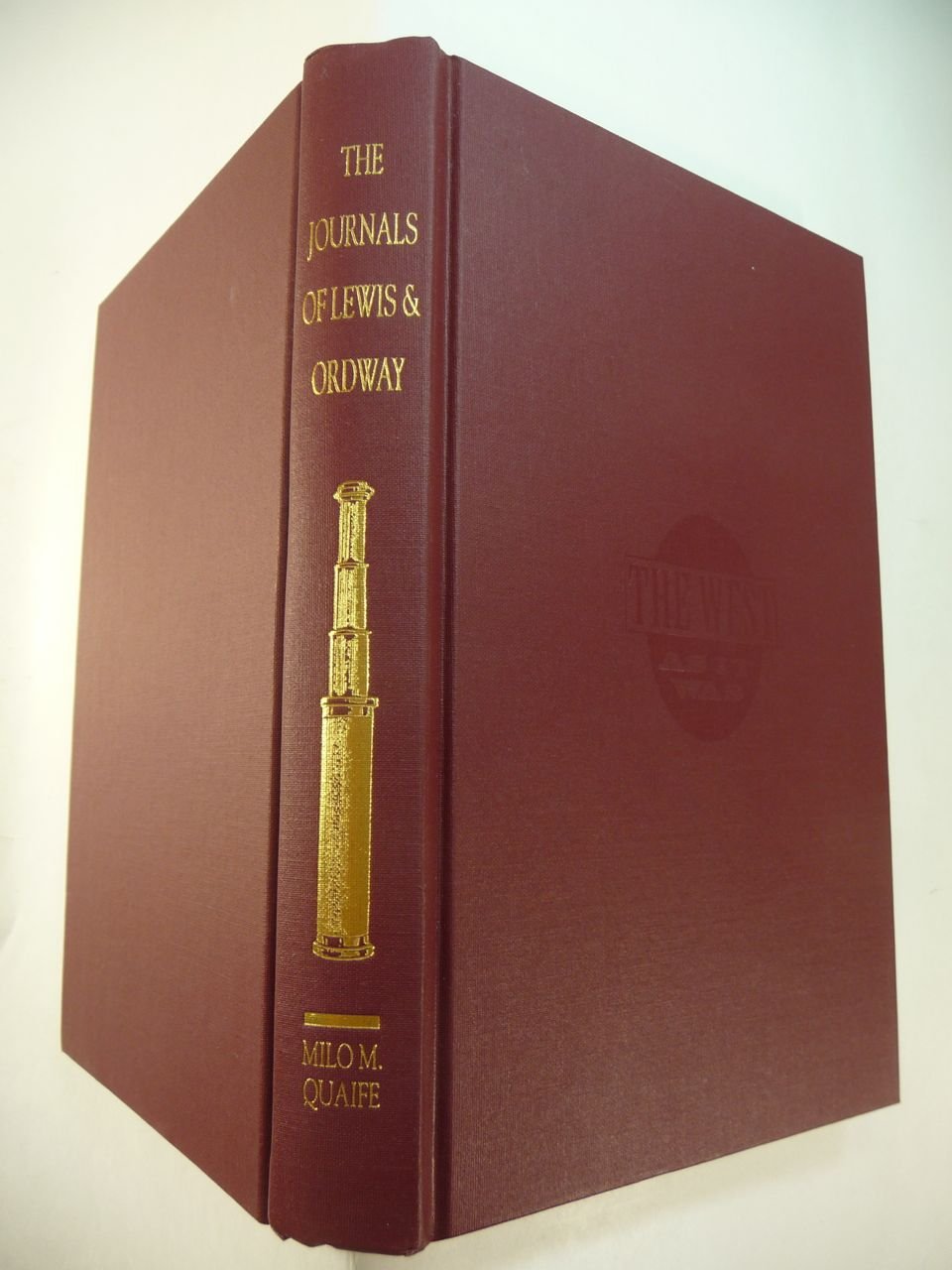 The Journals of Captain Meriwether Lewis and Sergeant John Ordway Kept ...