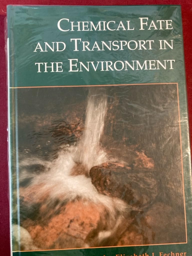 Chemical Fate and Transport in the Environment: Hemond, Harold F ...