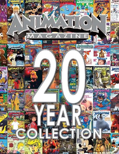 Animation Magazine 20-Year Collection: Two Decades of the Most Profound ...