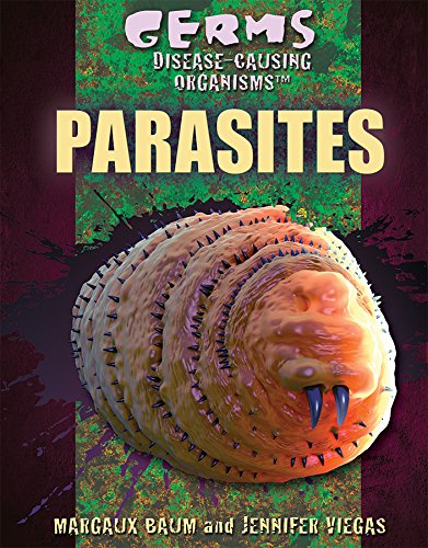 Parasites (Germs: Disease-Causing Organisms): Baum, Margaux, Viegas ...