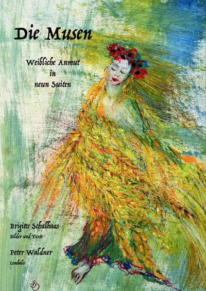 Die Musen: Weibliche Anmut in 9 Suiten : Schalhaas Brigitte, Waldner ...