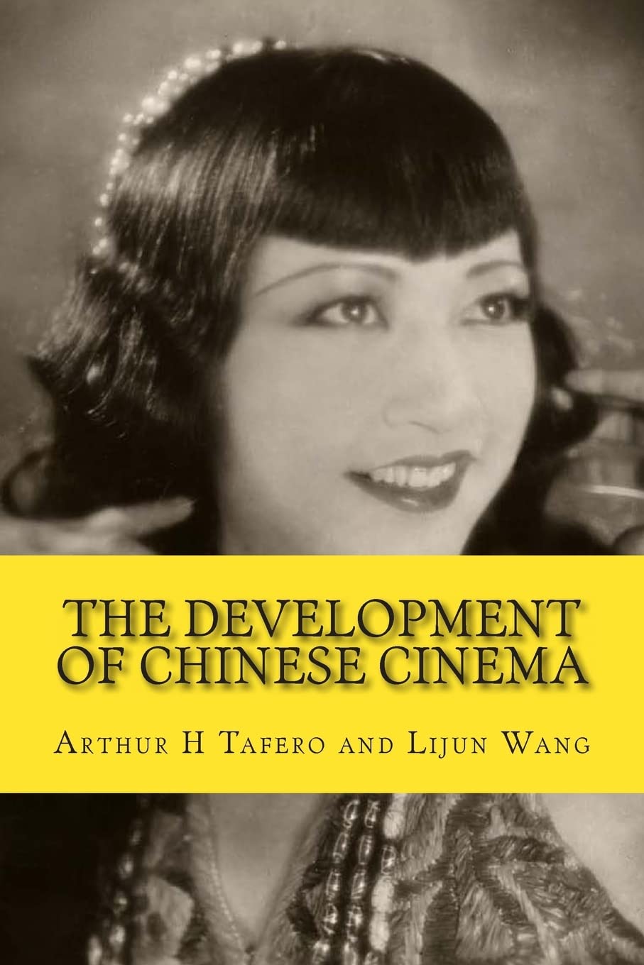 Amazon | The Development of Chinese Cinema: 100 Years of Chinese Film ...
