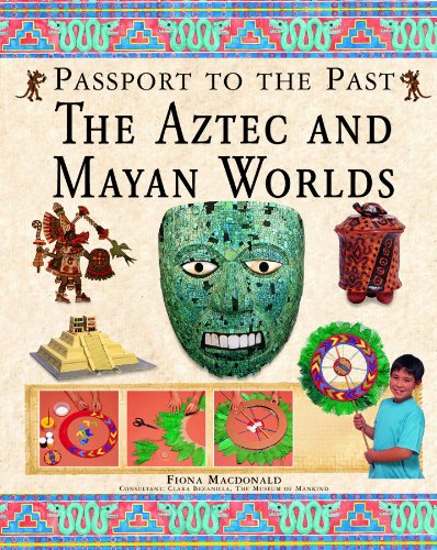 Amazon | The Aztec and Maya Worlds (Passport to the Past) | MacDonald ...