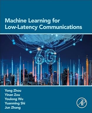 Buy Machine Learning for Low-Latency Communications Book Online at Low Prices in India | Machine ...