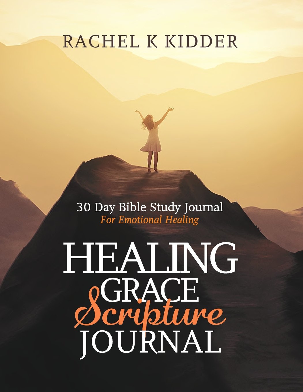 Healing Grace Scripture Journal: 30 Day Bible Study Journal For ...