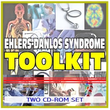 Ehlers-Danlos Syndrome (Cutis Elastica) Toolkit - Comprehensive Medical ...