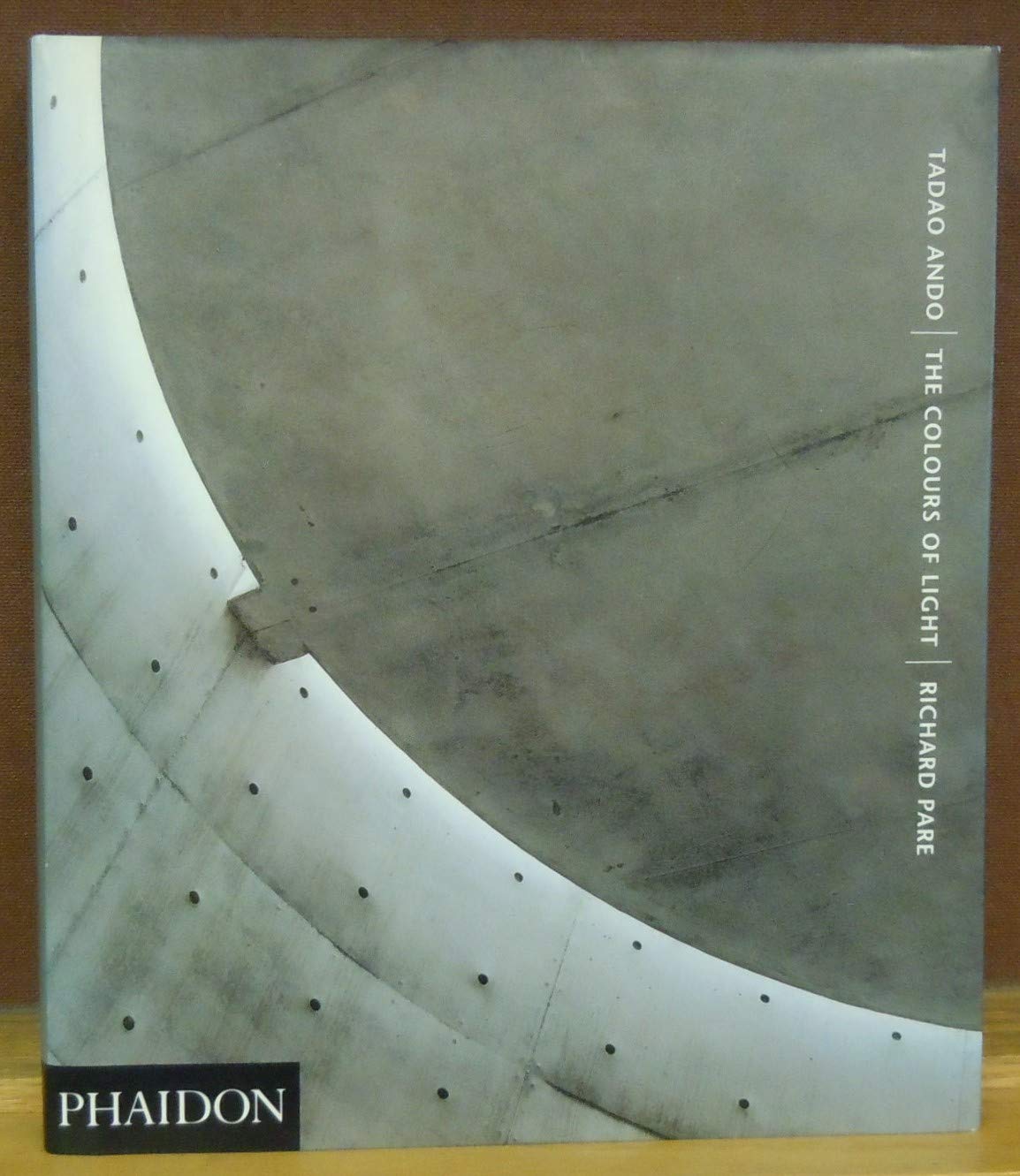 The Colours of Light: Tadao Ando Architecture: Ando, Tadao, Pare ...