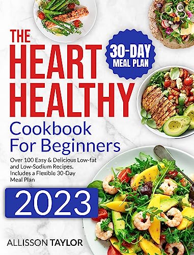 Amazon.com: The Heart Healthy Cookbook for Beginners: Over 100 Easy ...
