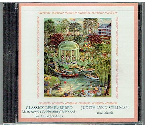 Stillman, Judith Lynn - Classics Remembered: Masterworks - Amazon.com Music