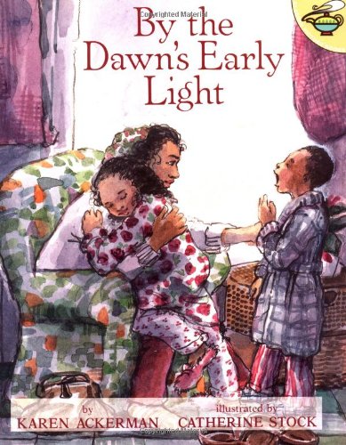 By The Dawn's Early Light: Ackerman, Karen, Stock, Catherine: 9780689824814: Amazon.com: Books