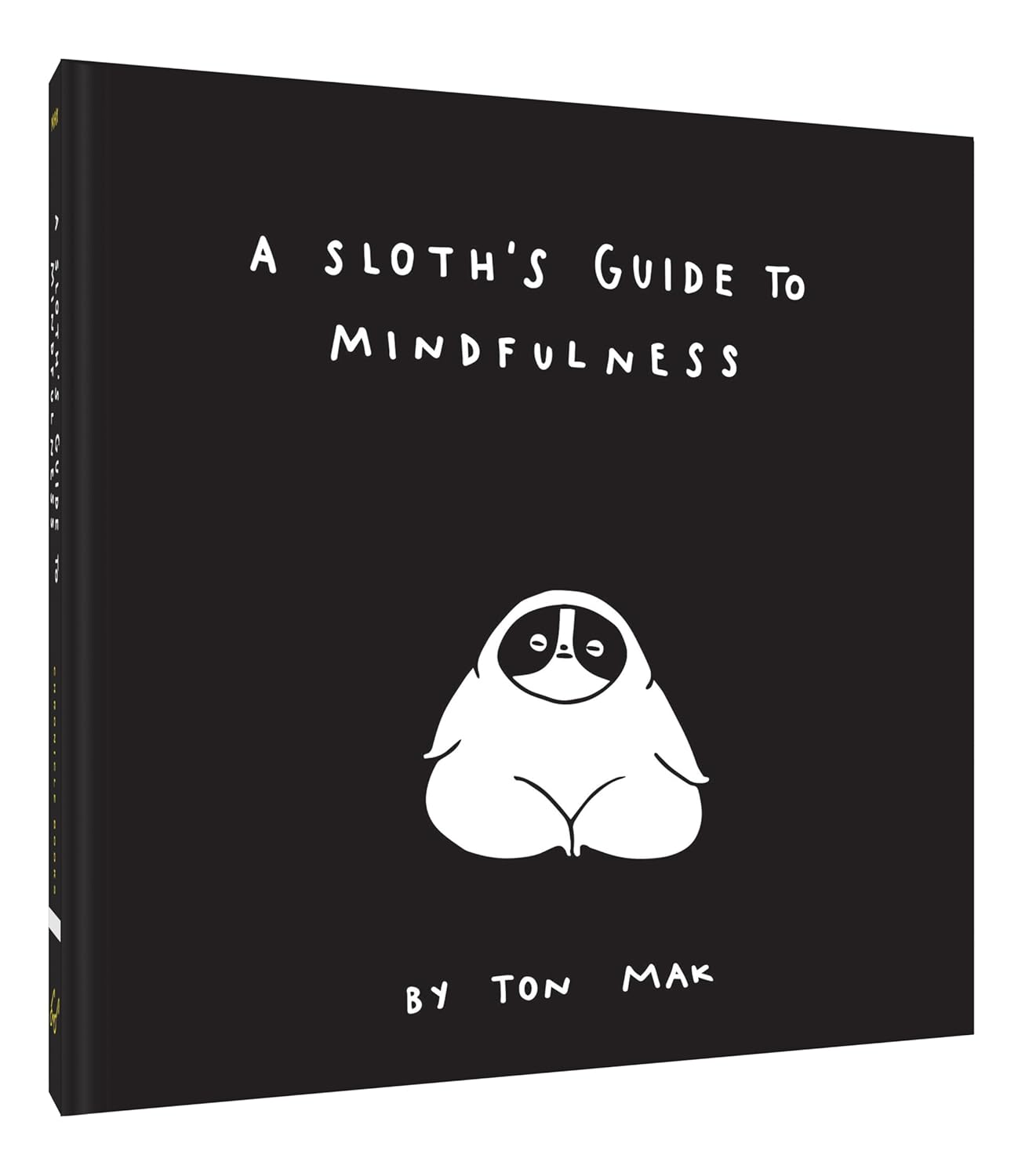 A Sloth's Guide to Mindfulness (Mindfulness Books, Spiritual Self-Help ...