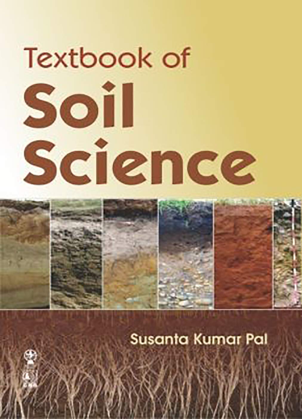 Amazon.com: Textbook of Soil Science: 9788120417878: Pal, Susanta Kumar ...