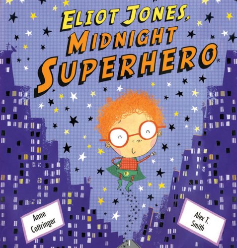 Amazon.com: Eliot Jones Midnight Superhero: 9780545993180: Cottringer ...