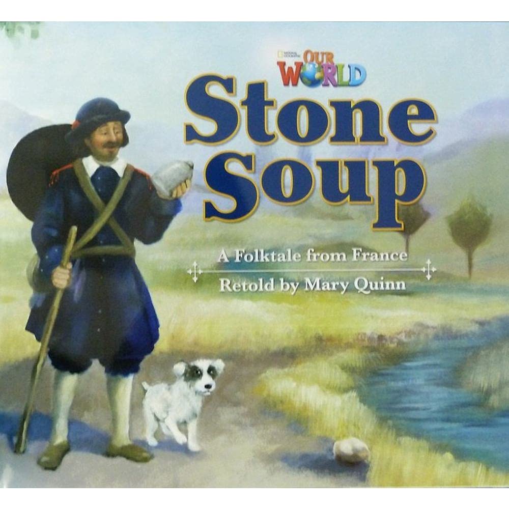 Our World Readers: Stone Soup Big Book : Quinn, Mary: Amazon.eg: كتب