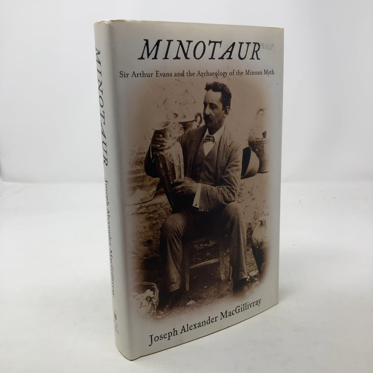 Minotaur: Sir Arthur Evans and the Archaeology of the Minoan Myth ...