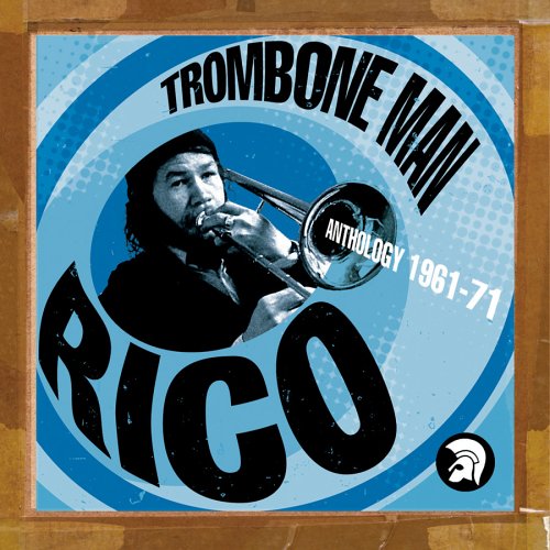 Rodriguez, Rico - Trombone Man: Anthology 1961-1971 - Amazon.com Music